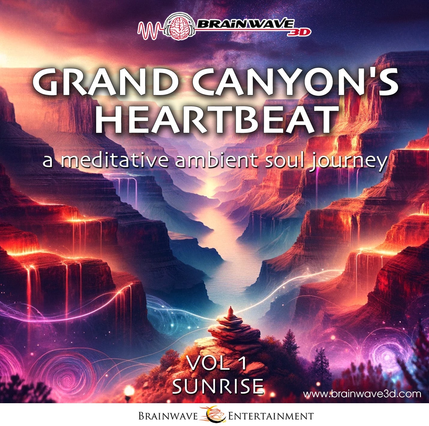 Grand Canyon’s Heartbeat – Sunrise Vol. 1 – Brainwave3D